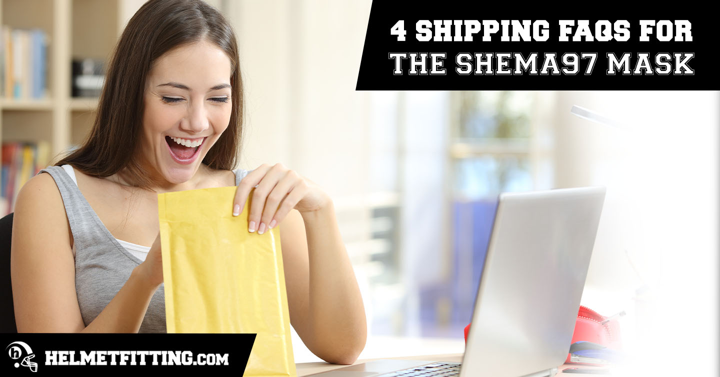 4 Shipping FAQs for the SHEMA97 Mask - HelmetFitting.com